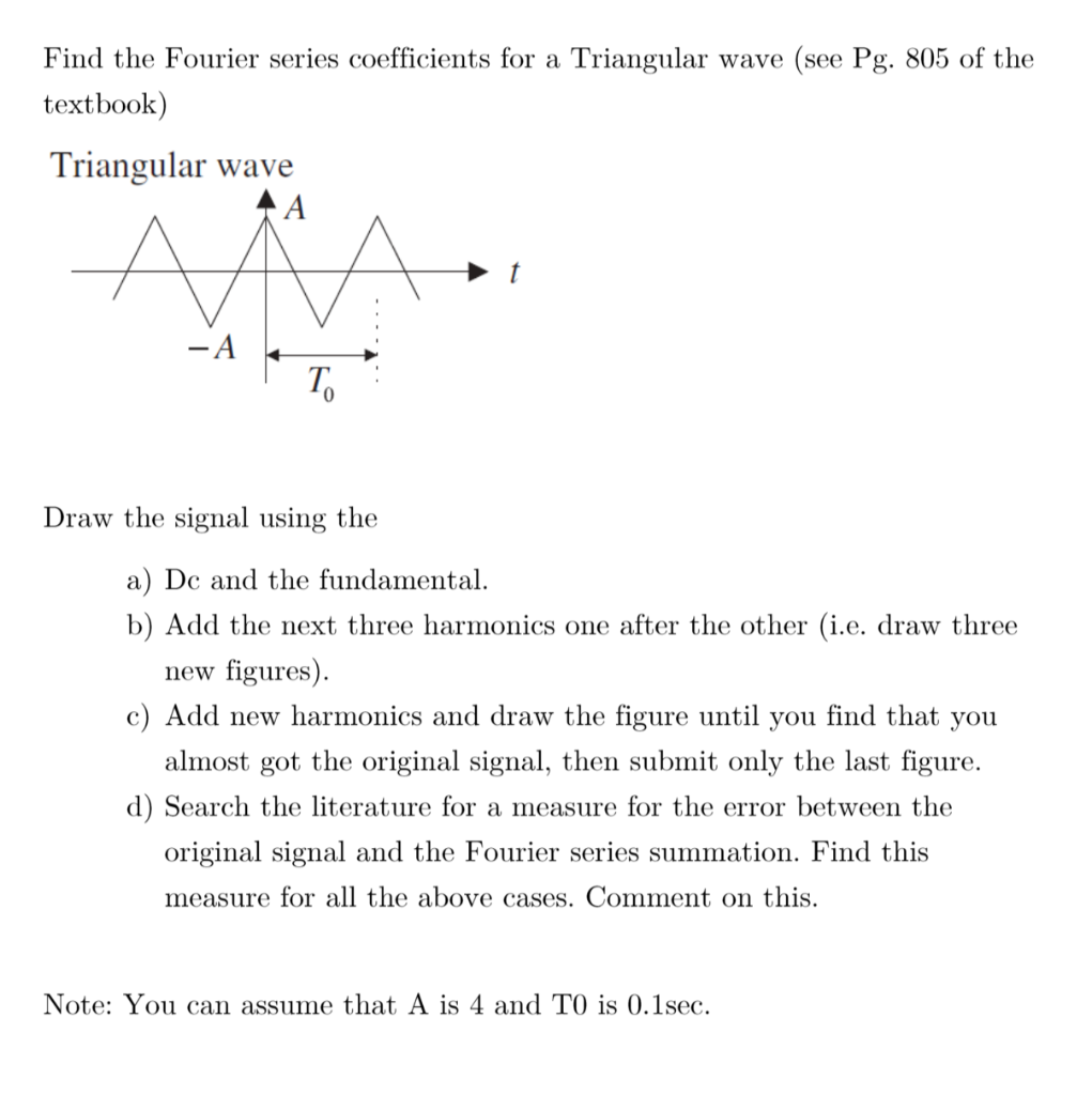 Solved Find the Fourier series coefficients for a Triangular | Chegg.com