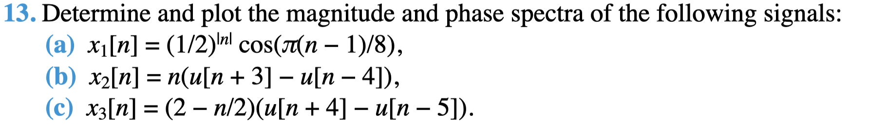 Solved 13. Determine and plot the magnitude and phase | Chegg.com