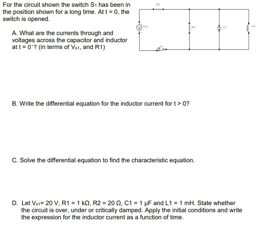 Solved For the circuit shown the switch S1 has been in R1 | Chegg.com