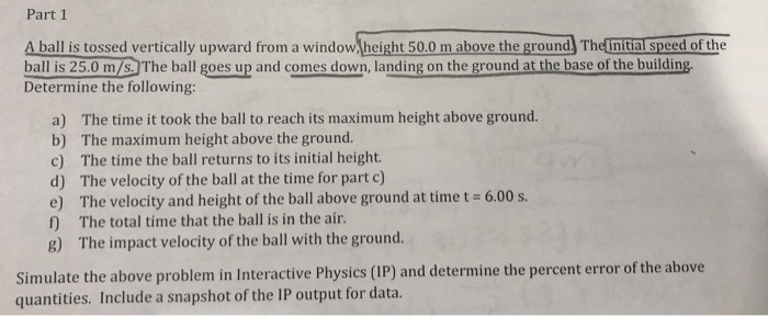Solved Part 1 A ball is tossed vertically upward from a | Chegg.com