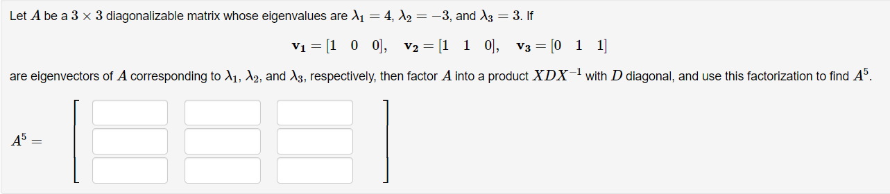 Solved Let A be a 3 x 3 diagonalizable matrix whose | Chegg.com