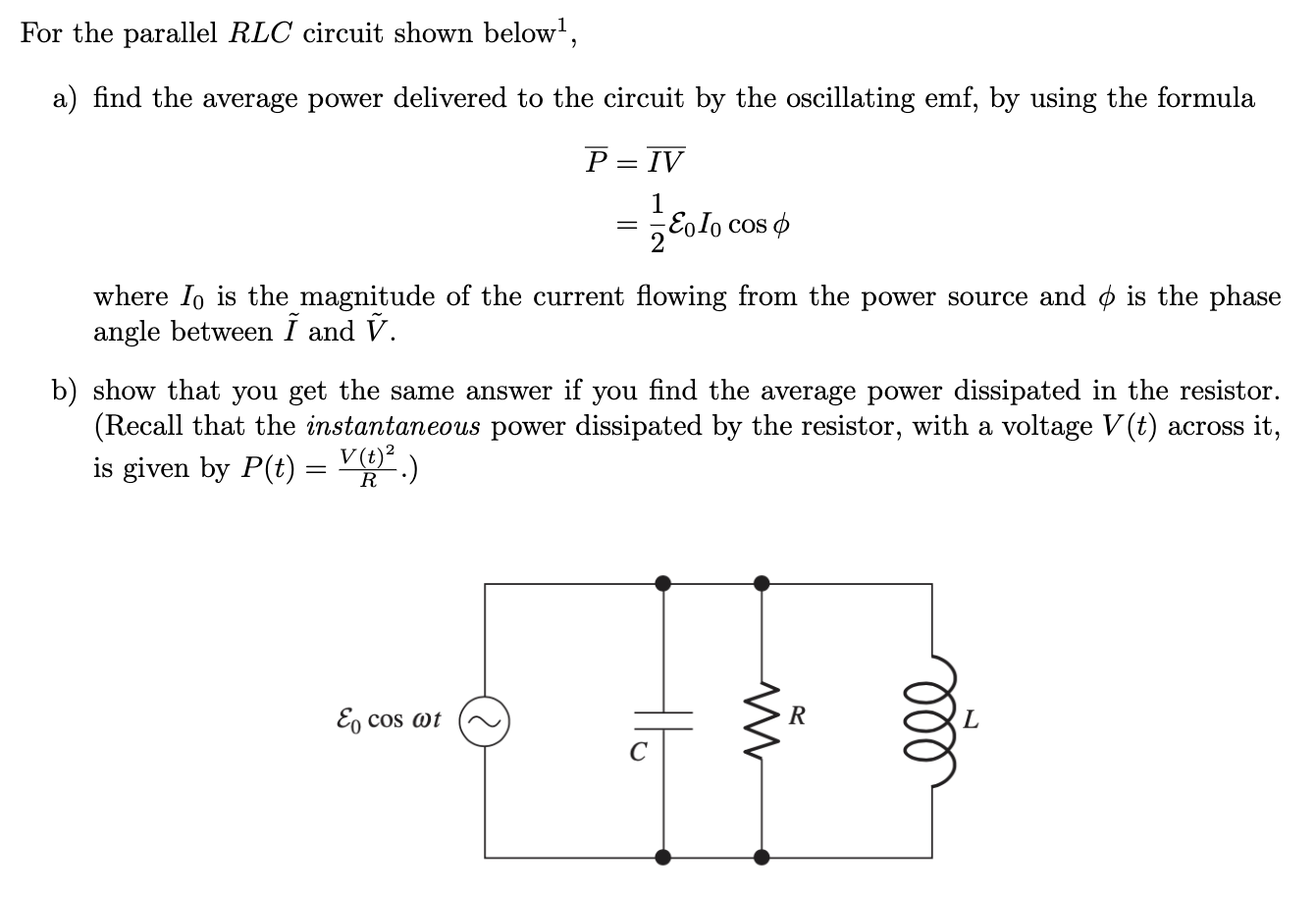 Solved For the parallel RLC circuit shown below 1, a) find | Chegg.com