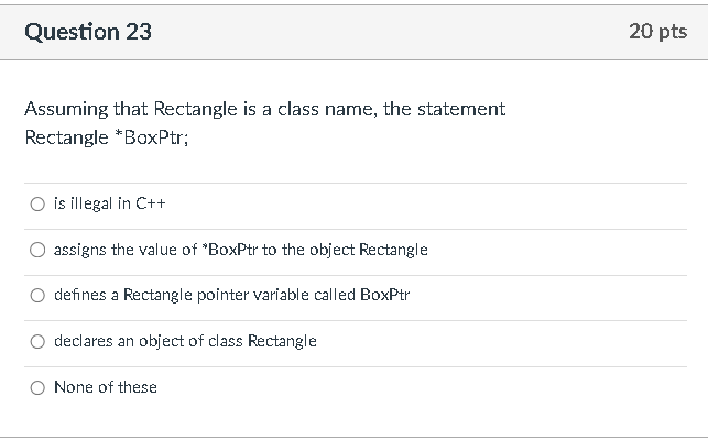 Solved Question 23 ﻿In C++:Assuming that Rectangle is a | Chegg.com