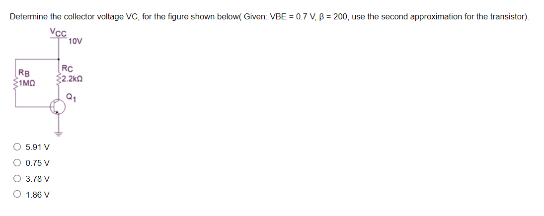 Solved Determine the collector voltage VC, for the figure | Chegg.com