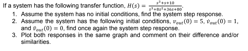 Solved If a system has the following transfer function, | Chegg.com
