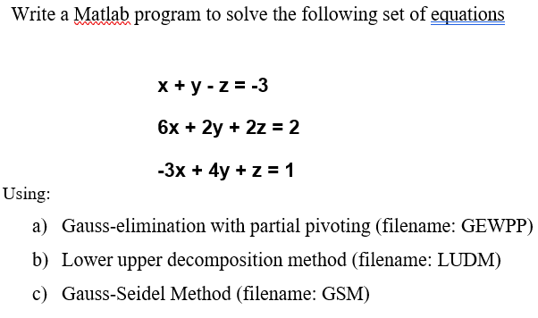 Solved Write a Matlab program to solve the following set of | Chegg.com