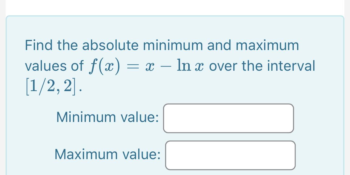 Solved Find the absolute minimum and maximum values of | Chegg.com