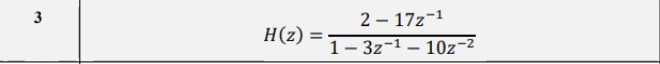 Solved 3 H(2) 2 - 17z-1 1-3z-1 - 10z-2 | Chegg.com