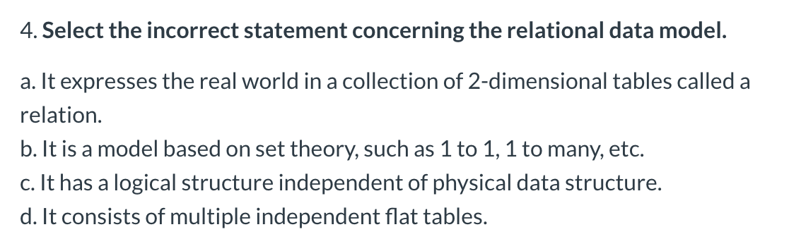 Solved 4. Select the incorrect statement concerning the | Chegg.com