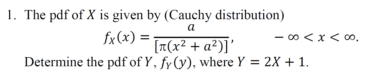 Solved а 1. The pdf of X is given by (Cauchy distribution) | Chegg.com