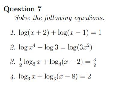 Solved Question 7 Solve the following equations. 1. log(x + | Chegg.com