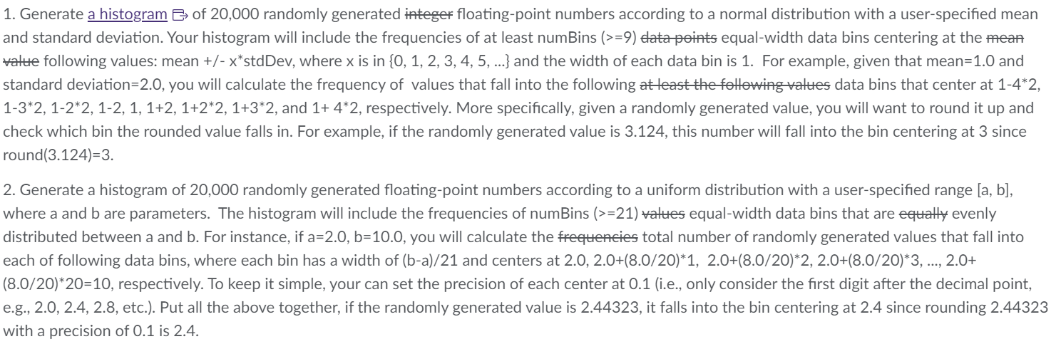 Solved 1. Generate a histogram ⇄ of 20,000 randomly | Chegg.com