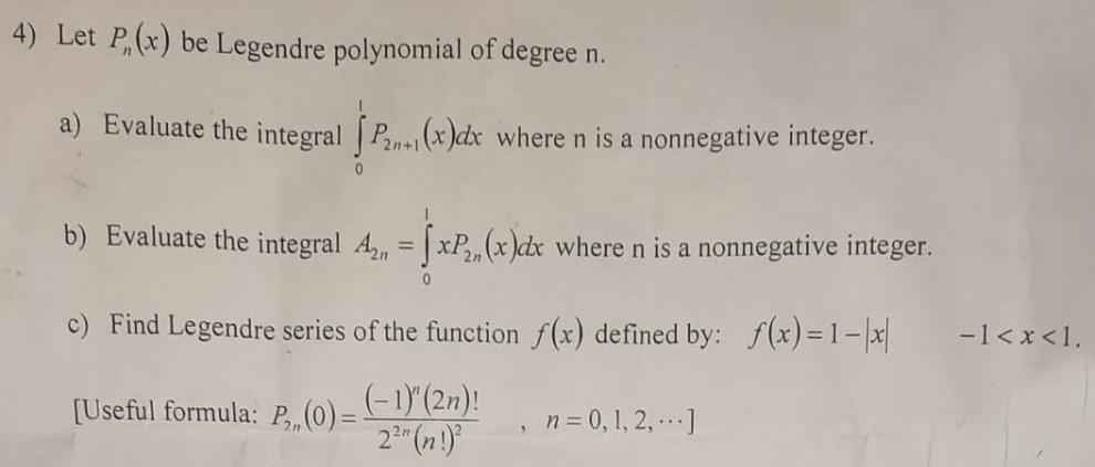 Solved 4) Let P,(x) be Legendre polynomial of degree n. a) | Chegg.com