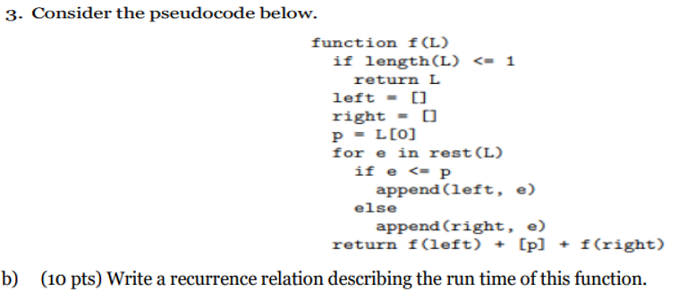 Solved 3 Consider The Pseudocode Below Function F L If