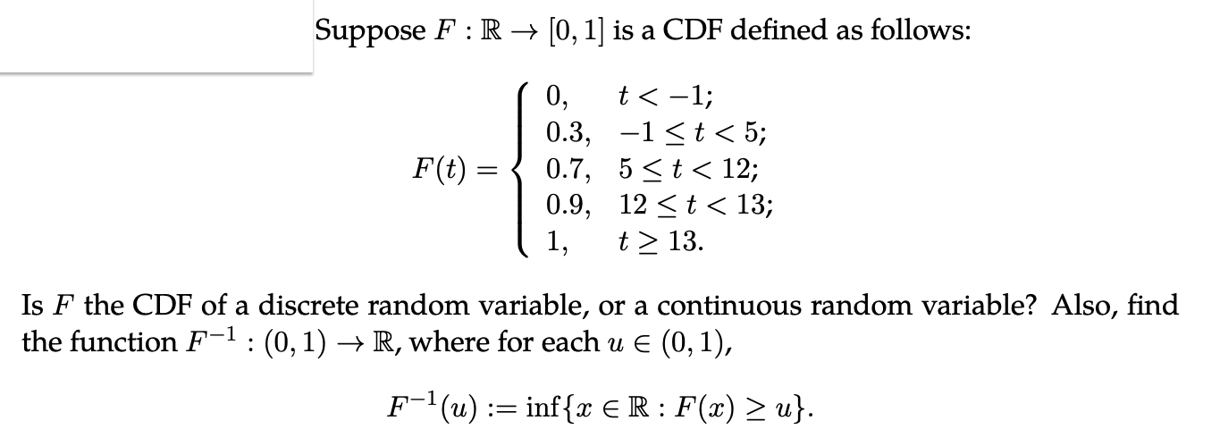 Solved Suppose F:R→[0,1] is a CDF defined as follows: | Chegg.com