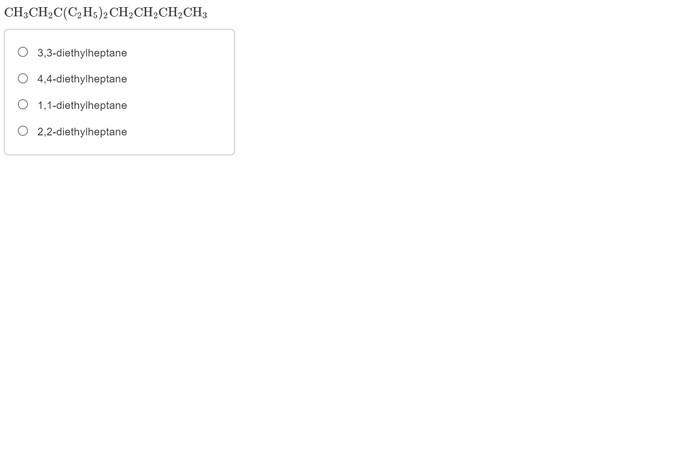 Solved CH3CH2C(C2H5)2 CH2CH2CH2CH3 O 3,3-diethylheptane О | Chegg.com