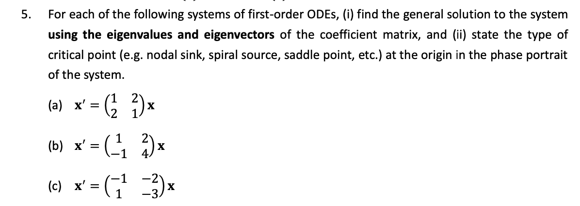 Solved For each of the following systems of first-order | Chegg.com