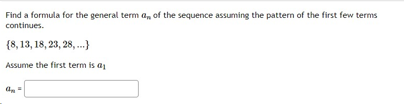 Solved Find a formula for the general term an of the | Chegg.com