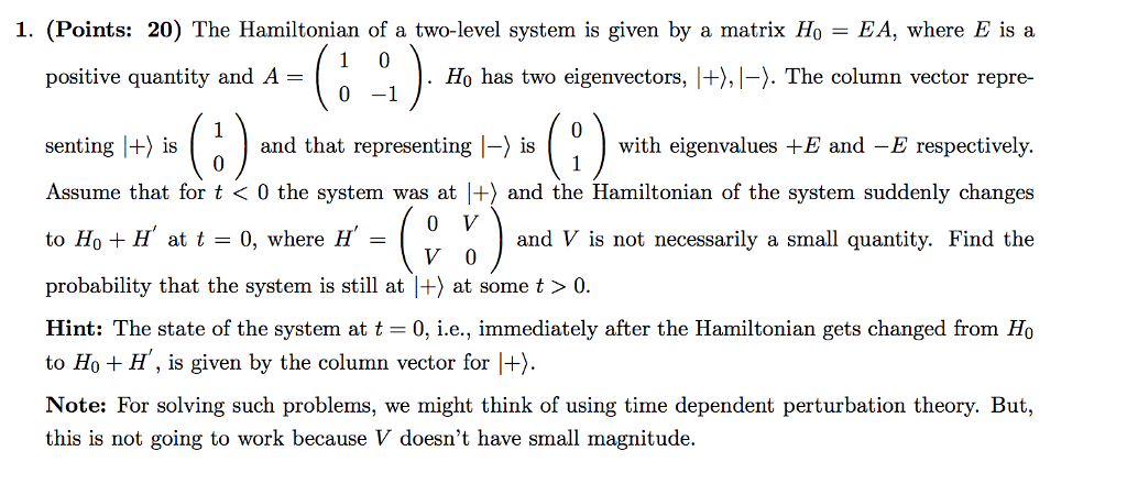Solved 1. (Points: 20) The Hamiltonian of a two-level system | Chegg.com