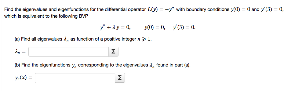 Solved Find the eigenvalues and eigenfunctions for the | Chegg.com