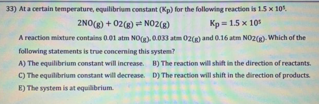 Solved 33) At a certain temperature, equilibrium constant | Chegg.com