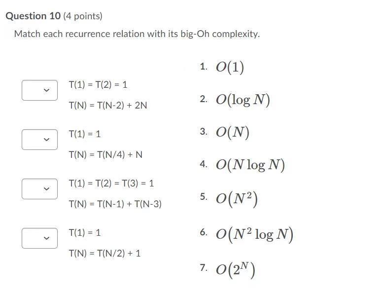 Solved Question 10 (4 points) Match each recurrence relation | Chegg.com