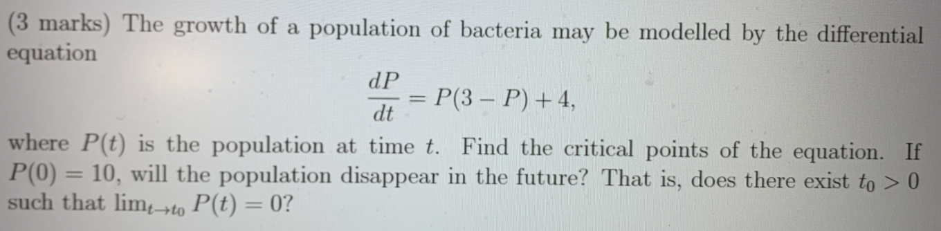 Solved (3 marks) The growth of a population of bacteria may | Chegg.com