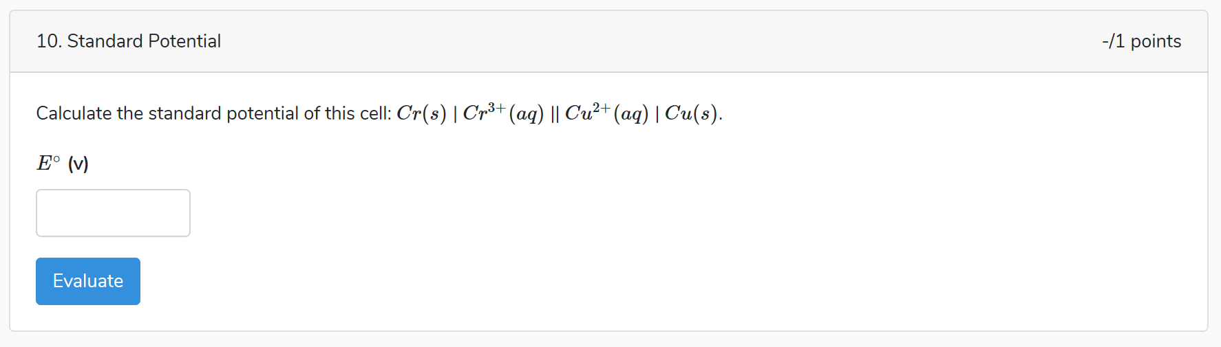 Solved 10. Standard Potential -/1 points Calculate the | Chegg.com