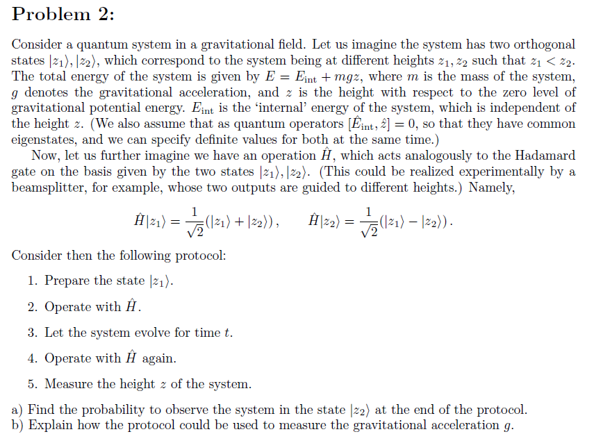 Solved Problem 2:Consider a quantum system in ﻿a | Chegg.com