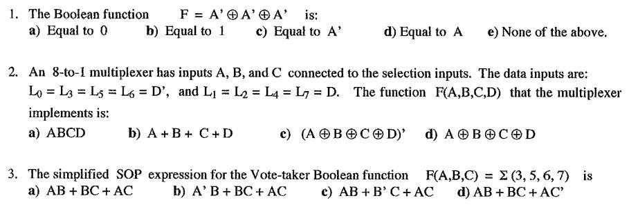 Solved 1. The Boolean function F=A′⊕A′⊕A′ is: a) Equal to 0 | Chegg.com