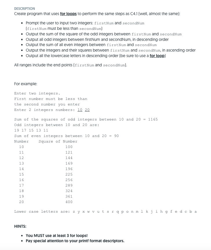 Solved DESCRIPTION Create program that uses for loops to | Chegg.com