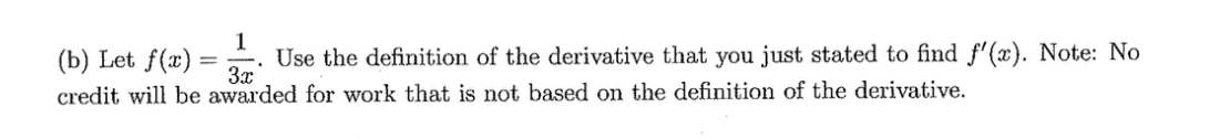 Solved (b) ﻿Let f(x)=13x. ﻿Use the definition of the | Chegg.com