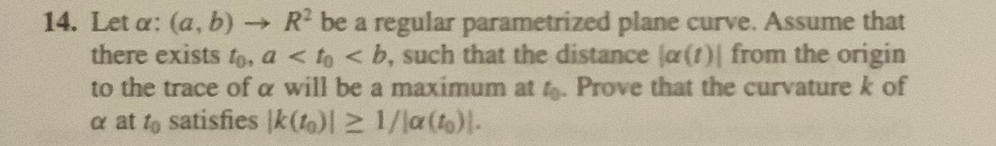Solved 14. Let a: (a,b) - R be a regular parametrized plane | Chegg.com