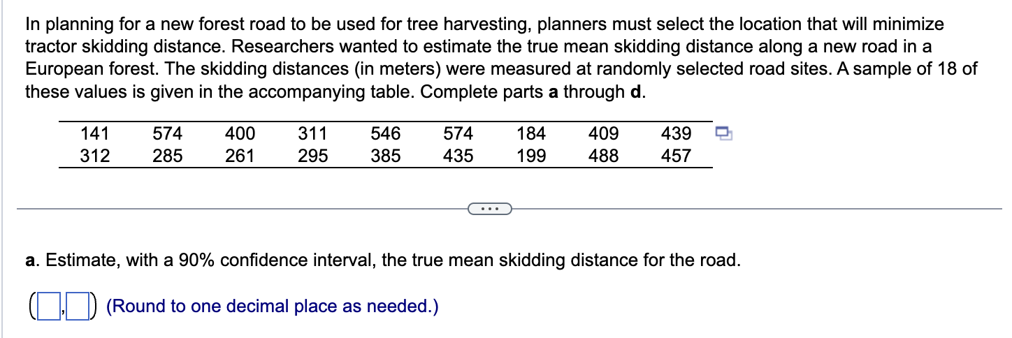 Solved In planning for a new forest road to be used for tree | Chegg.com