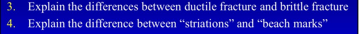 Solved 3. Explain the differences between ductile fracture | Chegg.com