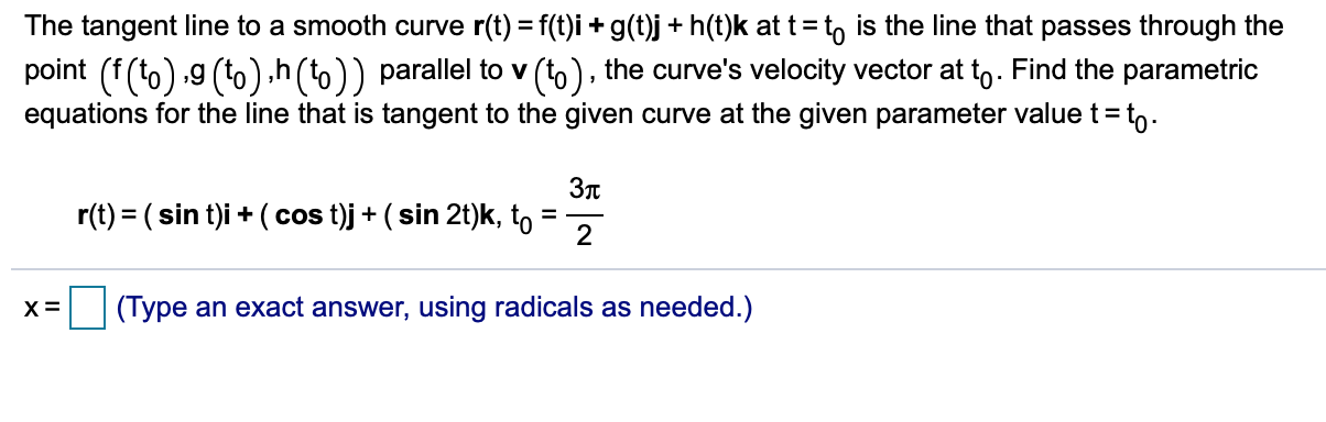 Solved The tangent line to a smooth curve r(t) = f(t)i + | Chegg.com