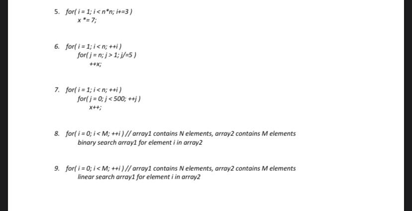 Solved 5. for(i=1;i1;j/=5) ++x; 7. for i=1;i | Chegg.com