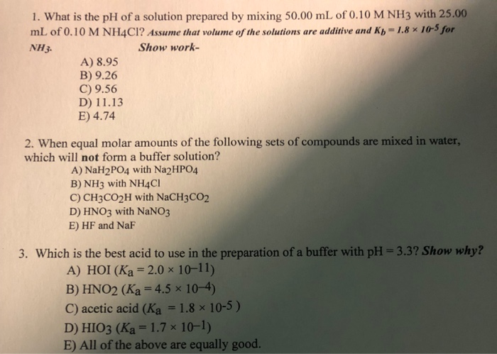 Solved 1. What is the pH of a solution prepared by mixing | Chegg.com