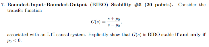 Solved 7. Bounded-Input-Bounded-Output (BIBO) Stability #5 | Chegg.com