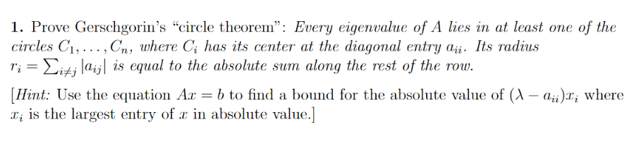Solved 1. Prove Gerschgorin's "circle theorem": Every | Chegg.com