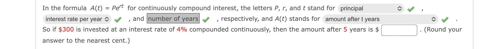 Solved In the formula A(t) = Pert for continuously compound | Chegg.com Solved In the formula A(t) = Pert for continuously compound | Chegg.com