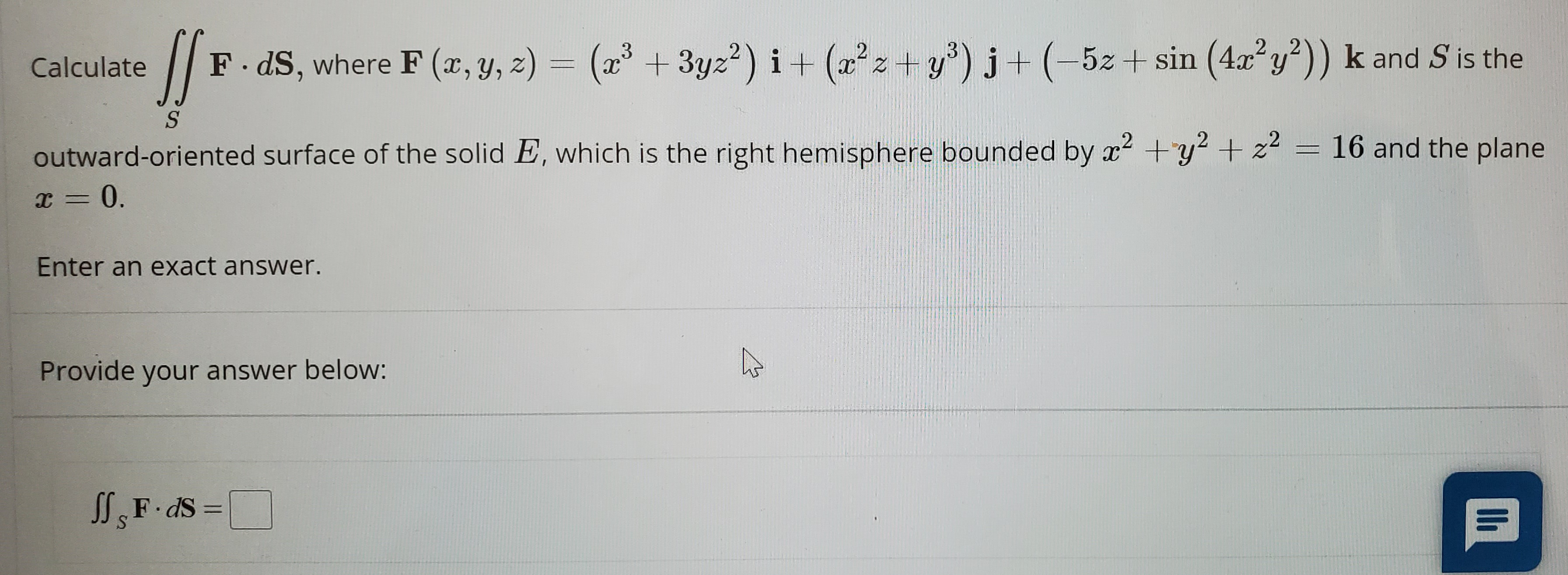 Solved Calculate ∬SF⋅dS, where | Chegg.com