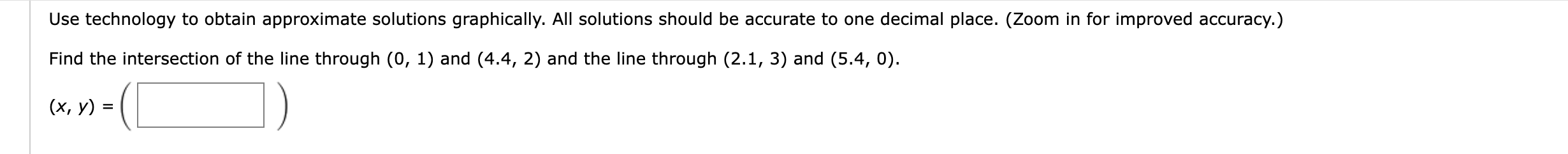 Solved Use technology to obtain approximate solutions | Chegg.com