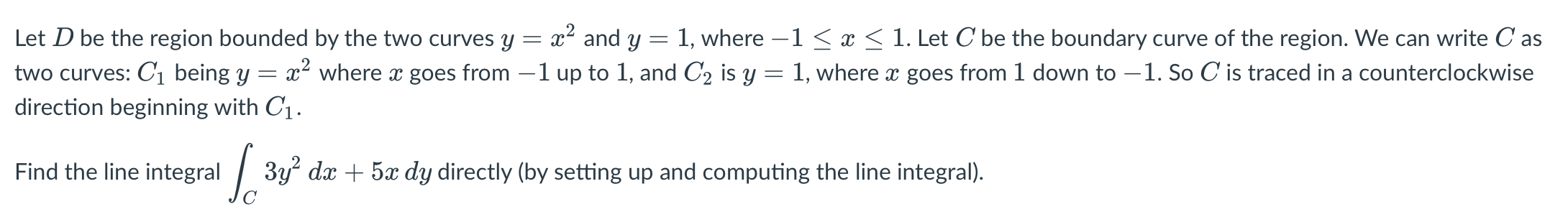 Solved Let D be the region bounded by the two curves y=x2 | Chegg.com