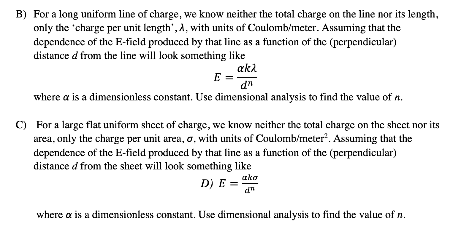 Solved For a long uniform line of charge, we know neither | Chegg.com
