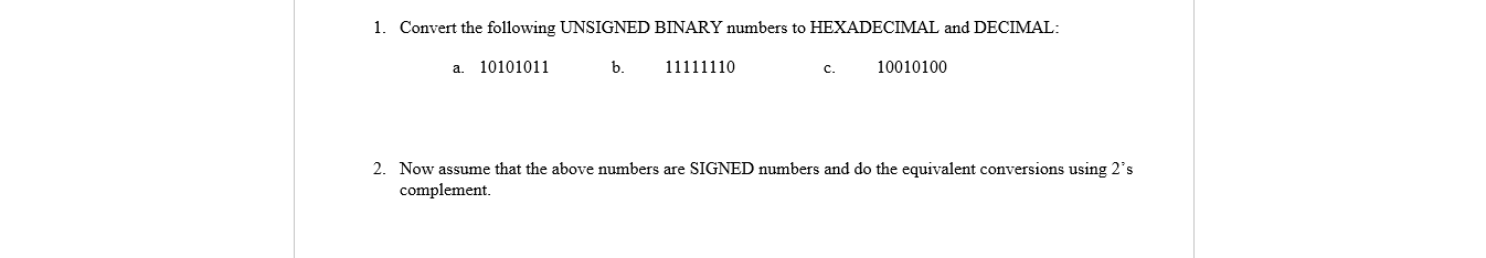 Solved 1. Convert the following UNSIGNED BINARY numbers to | Chegg.com