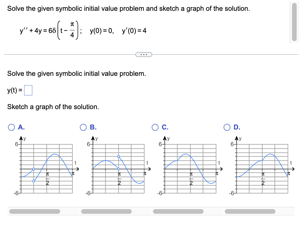 Solved Solve the given symbolic initial value problem and | Chegg.com