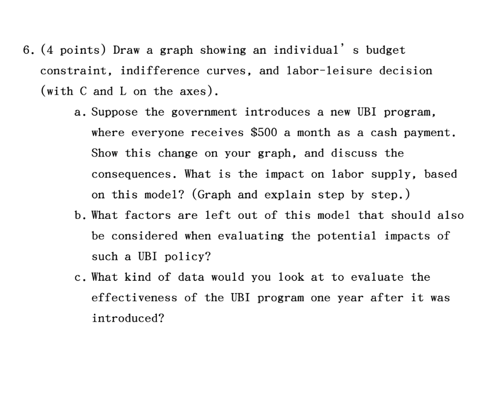 Solved 6. (4 points) Draw a graph showing an individual' s | Chegg.com