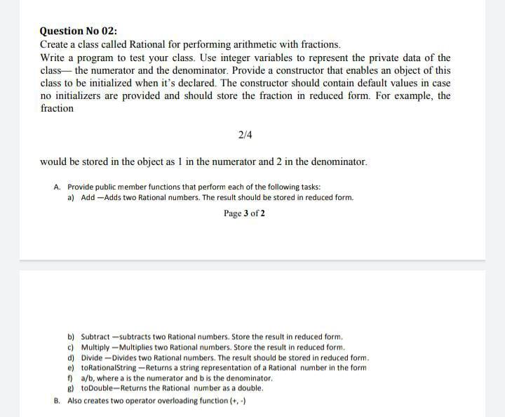Solved Question No 02: Create a class called Rational for | Chegg.com