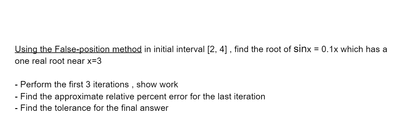 Solved Using the False-position method in initial interval | Chegg.com